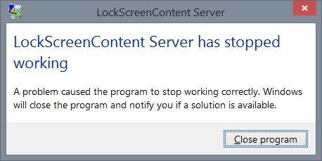 lock screen content server has stopped working | Windows 8 Help Forums